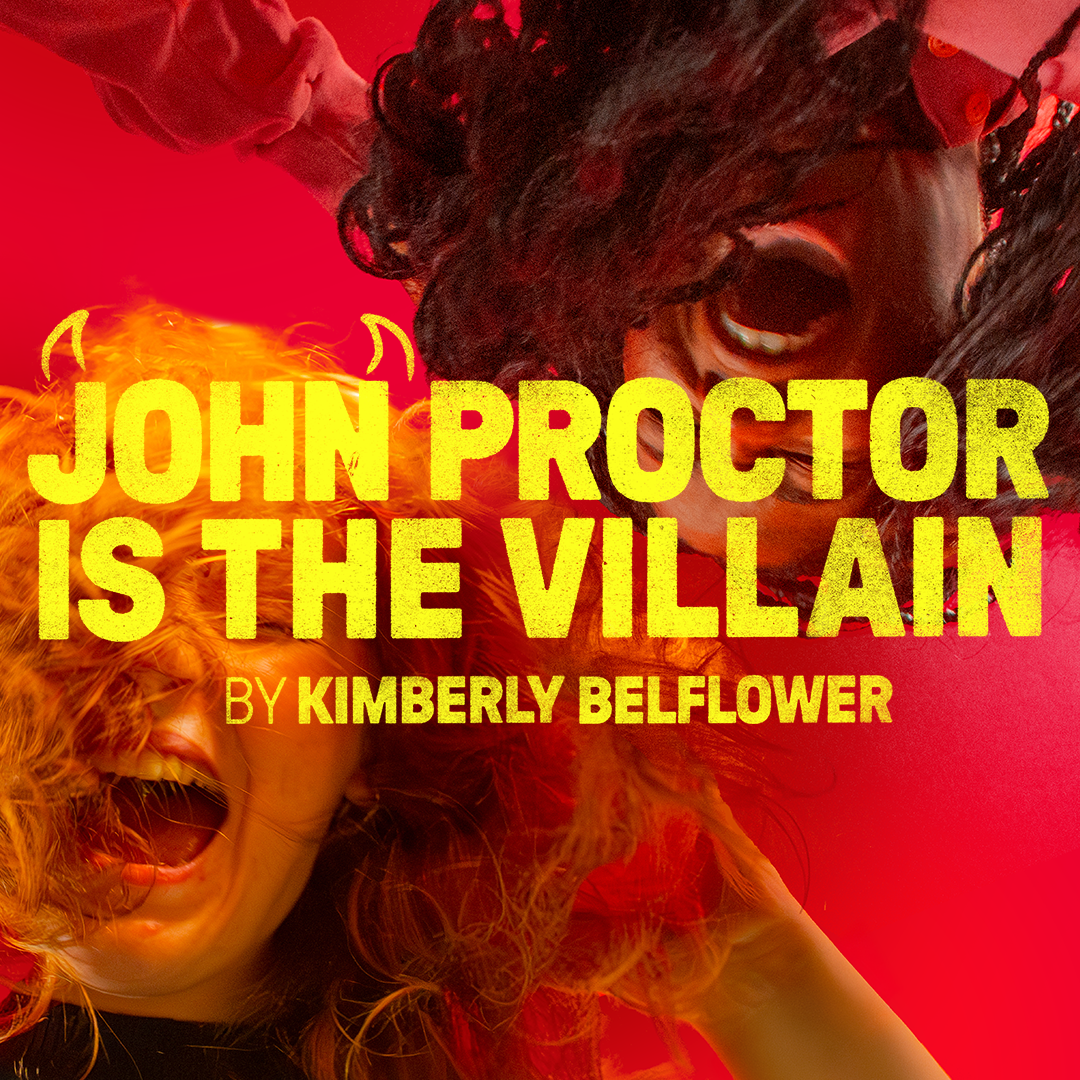 John Proctor Is the Villain - Cheap Theatre Tickets - Royal Court Theatre
