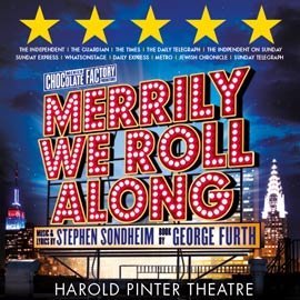 Merrily We Roll Along - Cheap Theatre Tickets - Harold Pinter Theatre