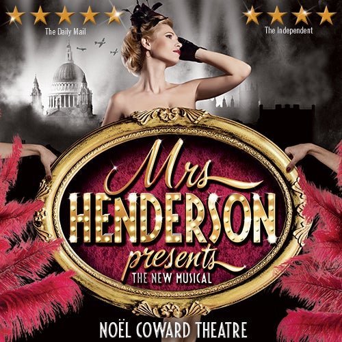 Mrs Henderson Presents - Cheap Theatre Tickets - Noel Coward Theatre