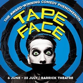 Tape Face - Cheap Theatre Tickets - Garrick Theatre