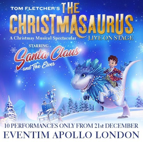 The Christmasaurus - Cheap Theatre Tickets - Eventim Apollo