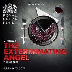The Exterminating Angel - Cheap Theatre Tickets - Royal Opera House