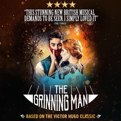 The Grinning Man - Cheap Theatre Tickets - Trafalgar Theatre