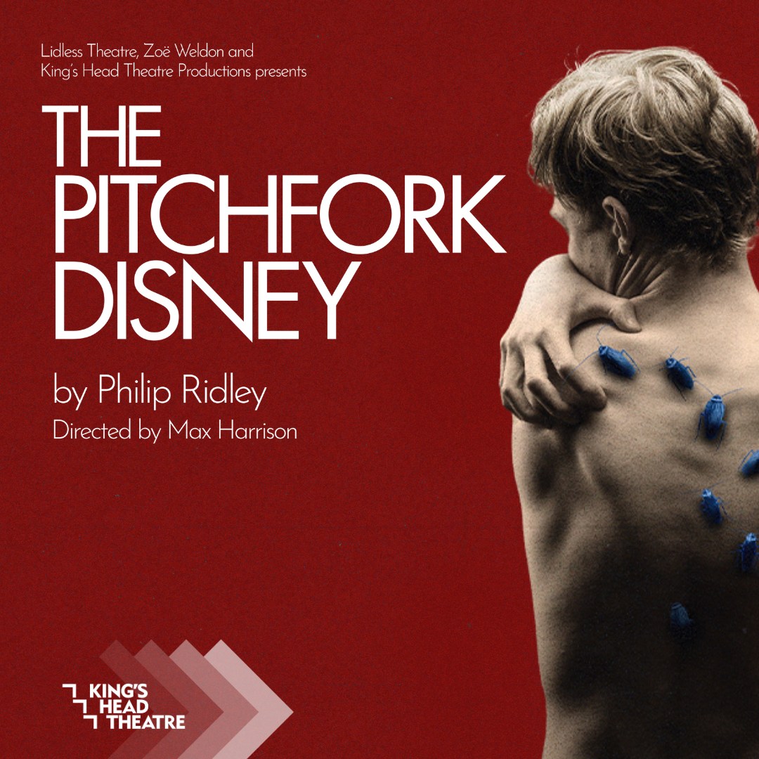 The Pitchfork Disney - Cheap Theatre Tickets - King's Head Theatre